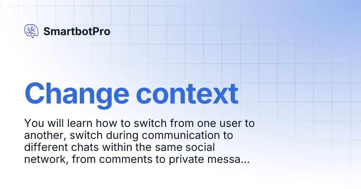 Change context | SmartbotPro
