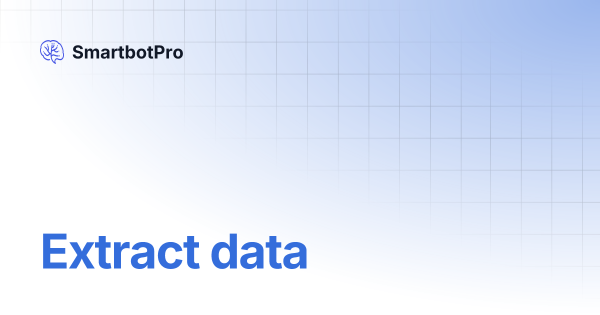 Extract data | SmartbotPro