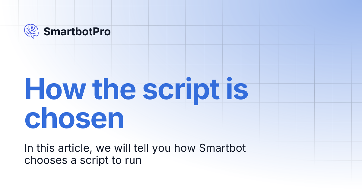 How the script is chosen | SmartbotPro