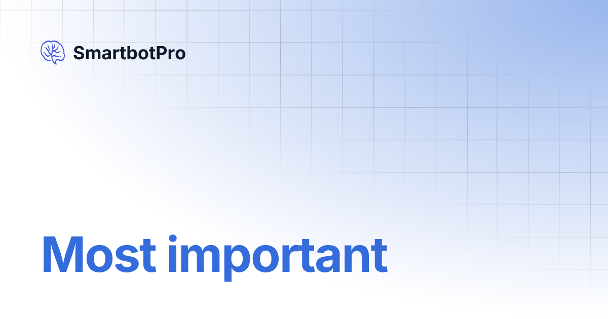 Most important | SmartbotPro