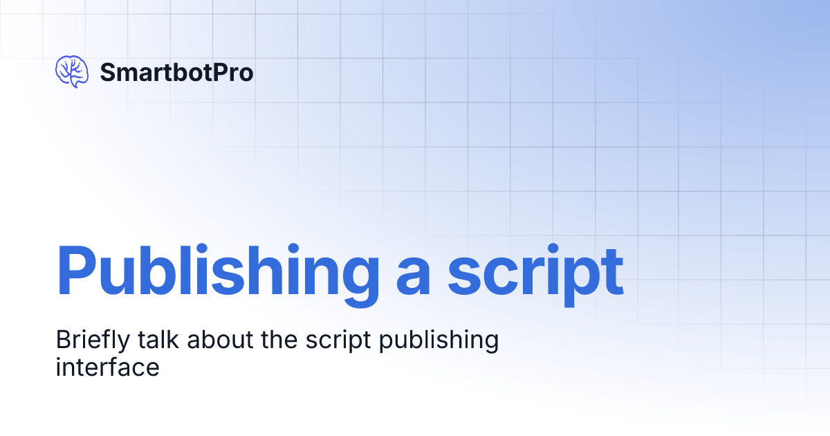 Publishing a script | SmartbotPro