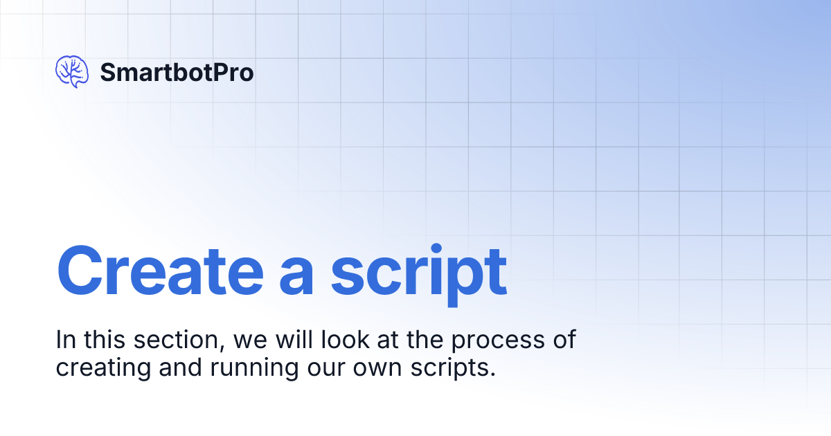 Create a script | SmartbotPro