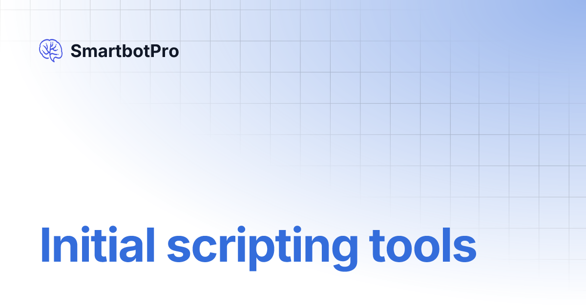 Initial scripting tools | English | SmartbotPro